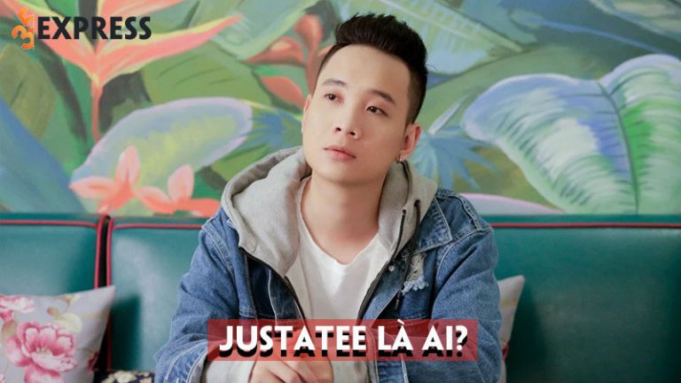 JustaTee là ai? Tiểu sử và sự nghiệp của nam ca sĩ tài năng