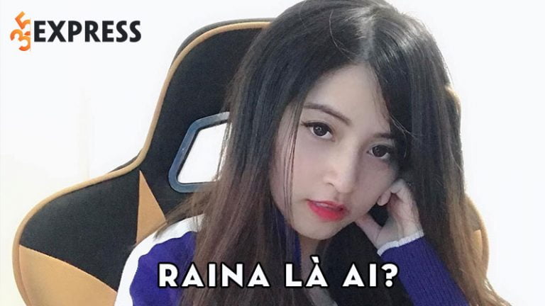Raina là ai? Sự nghiệp của nữ streamer nổi tiếng được yêu thích nhất