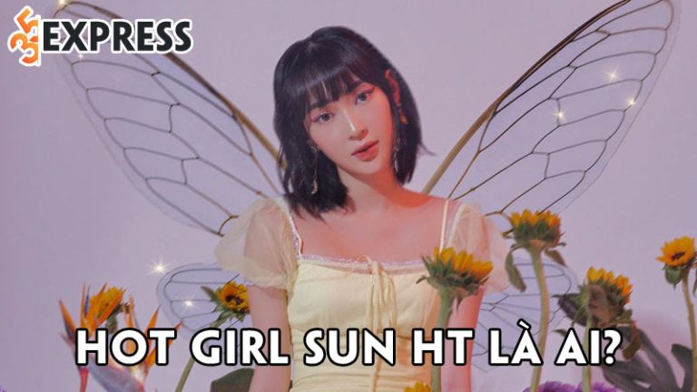 Hot girl Sun HT là ai? Tiểu sử của hot girl đình đám Hà Thành | 35Express