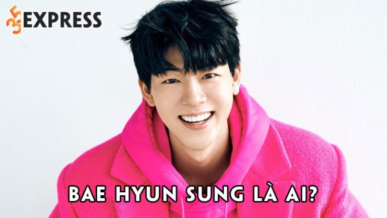 Bae Hyun Sung là ai? Chàng nam thần 9X được khán giả Hàn kỳ vọng